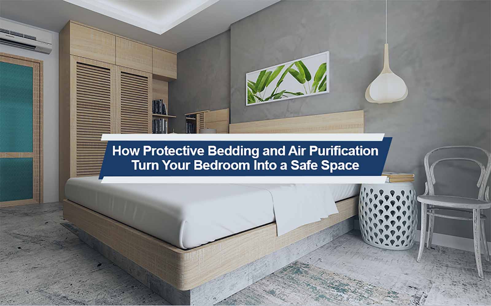 How Protective Bedding and Air Purification Turns Your Bedroom Into a ...